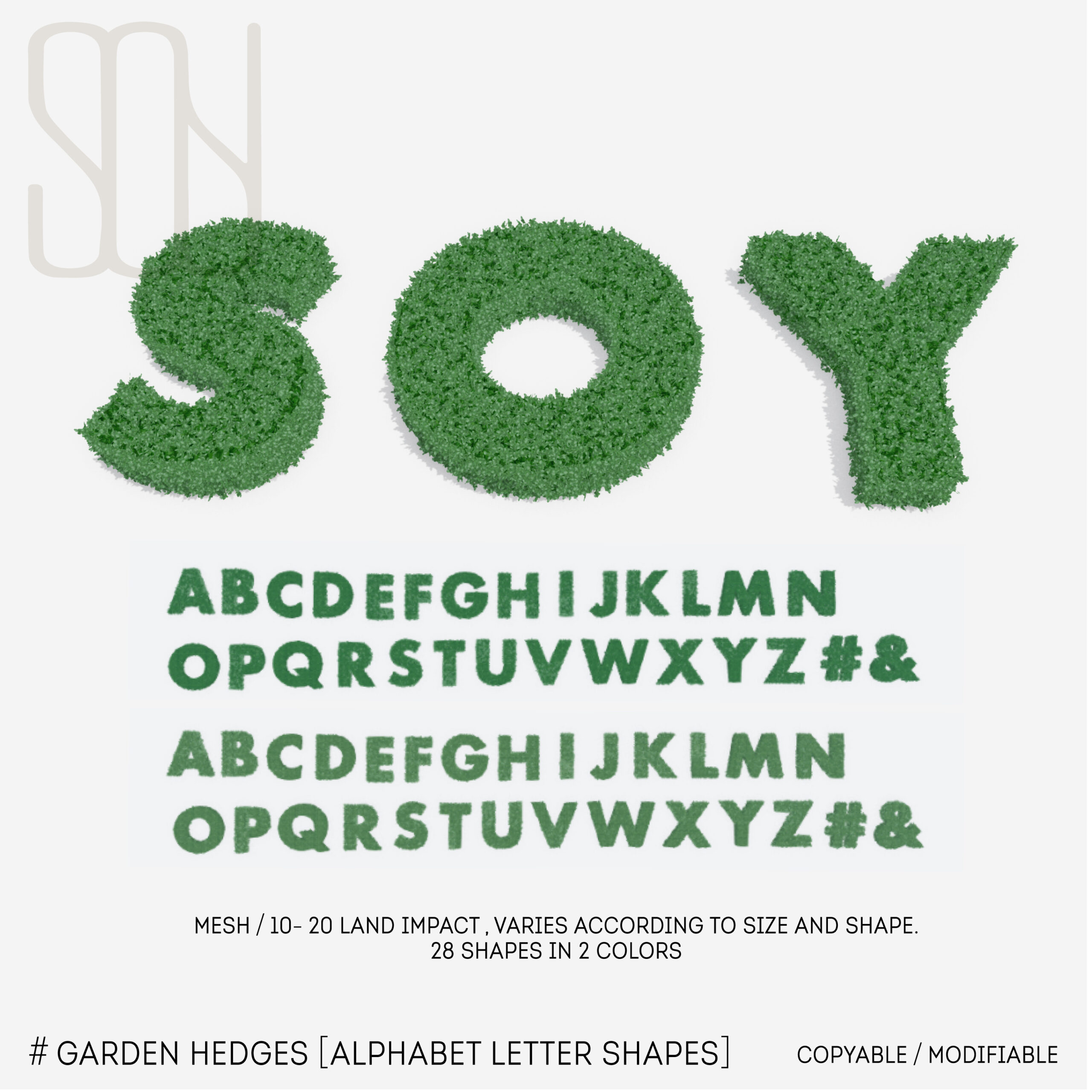 Soy. Garden Hedges [ALPHABET LETTERS] @Kustom9 Nov ’23 – Soy